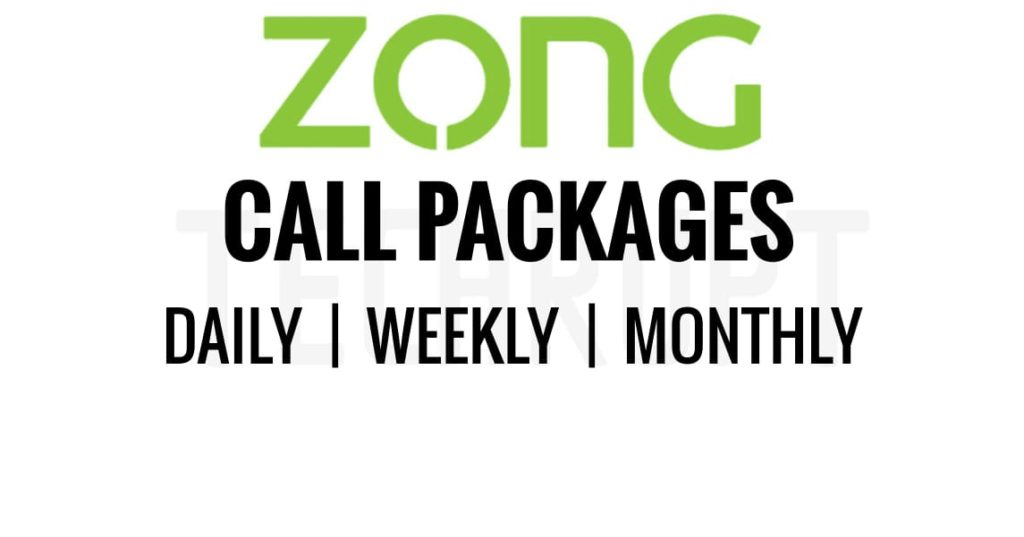 Zong Call Packages 2023: – Daily, Weekly and Monthly – TechRupt